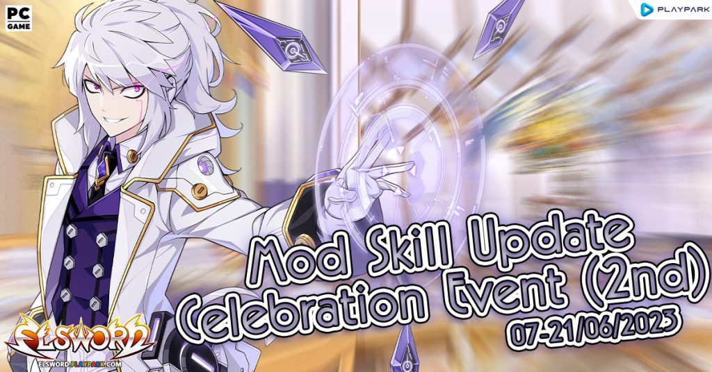 Mod Skill Update Celebration Event (2nd) - Elsword