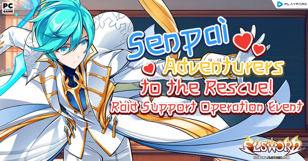 Senpai Adventurers to the Rescue! Raid Support Operation Event - Elsword
