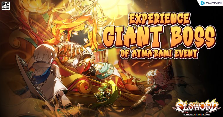 Experience Giant Boss of Atma’Ram! Event - Elsword